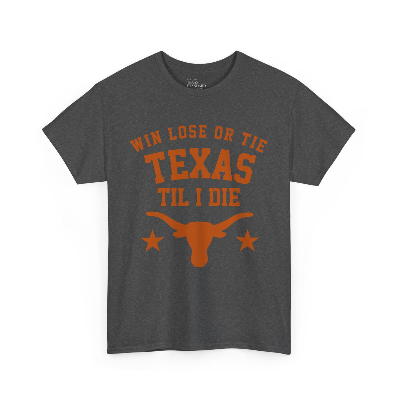 Win Lose or Tie Tee – The Texas Longhorns